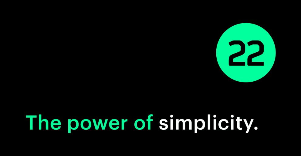 The disruptive power of simplicity - 22 Group